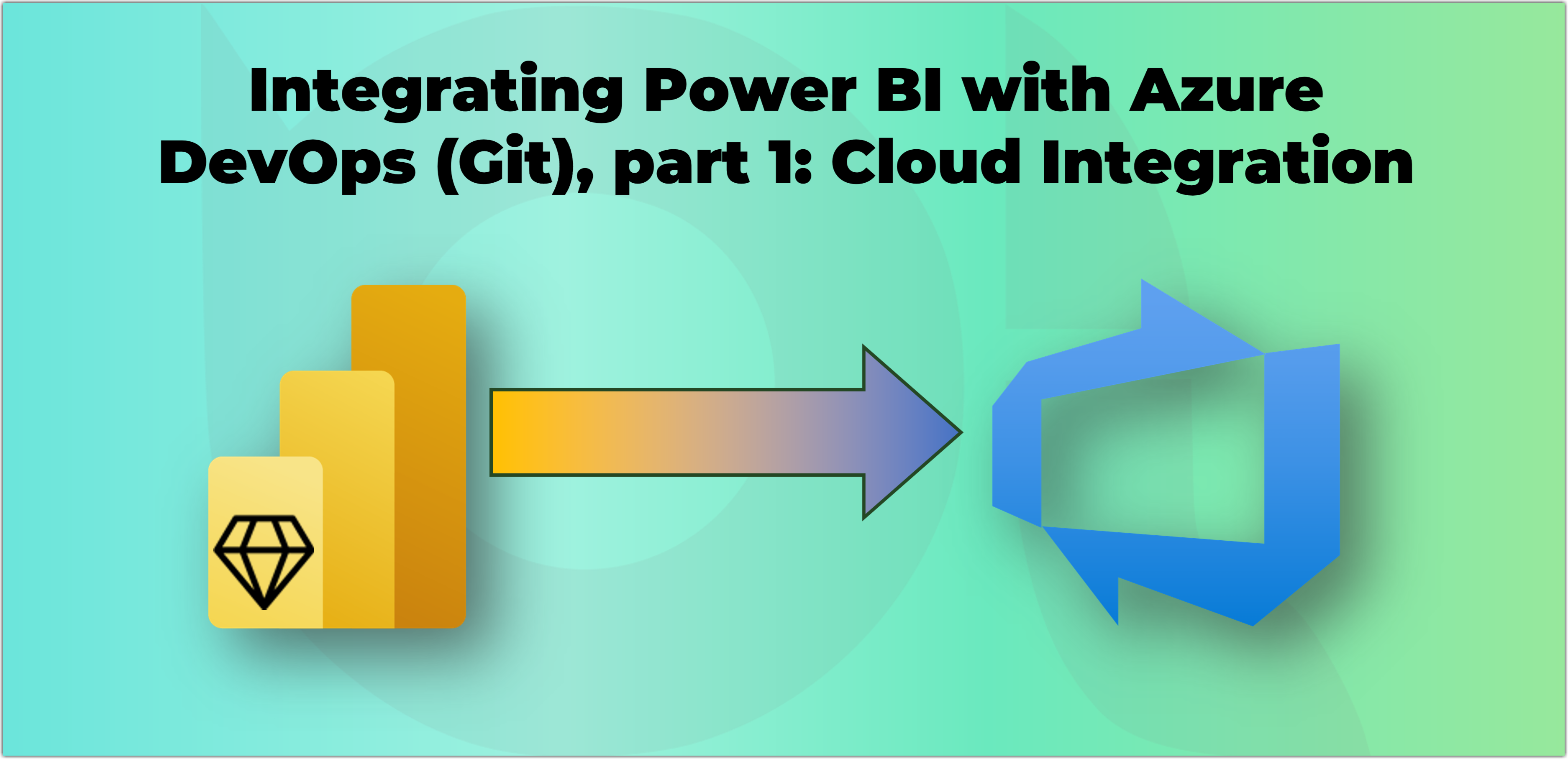 Integrating Power BI With AzureDevOps Git Part 1 Integration 